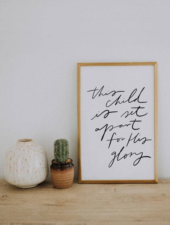 This Child Is Set Apart Art Print 11x17 – The Bless Collective